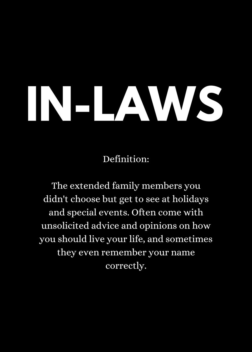 'IN LAWS DEFINITION' Poster, picture, metal print, paint by Nandita ...