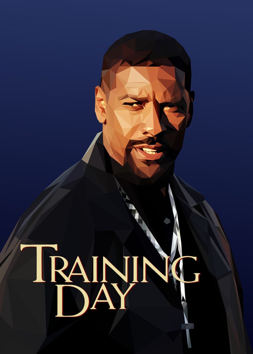 'training day' Poster, picture, metal print, paint by Lowpoly Posters ...