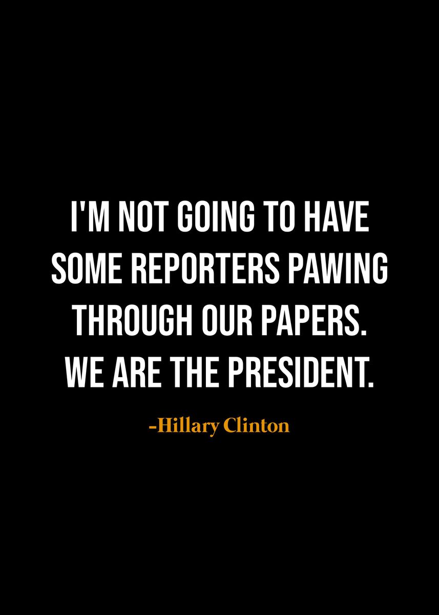 'Hillary Clinton quotes ' Poster, picture, metal print, paint by Quotes ...