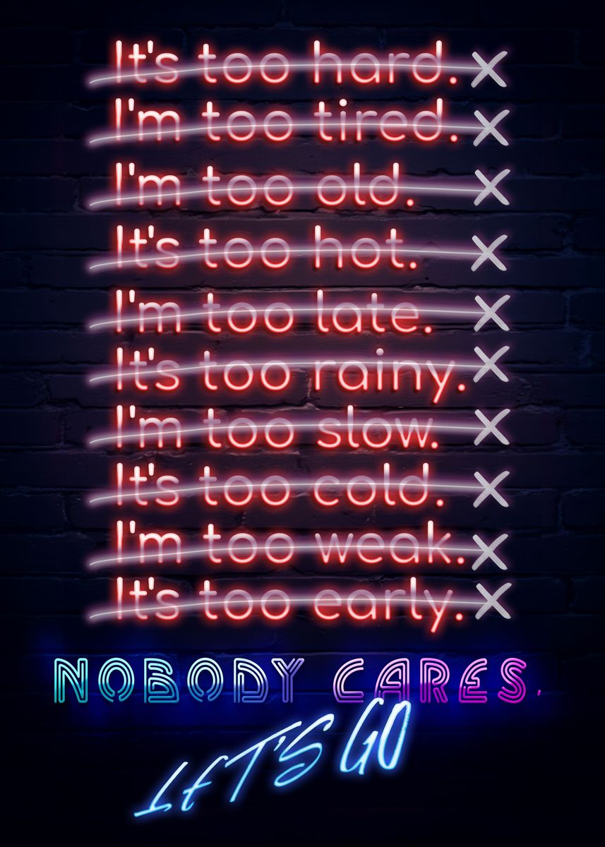 'neon Nobody Cares Lets Go' Poster, picture, metal print, paint by ...