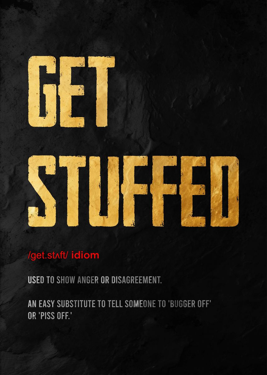 'get stuffed definition' Poster, picture, metal print, paint by Lowpoly ...