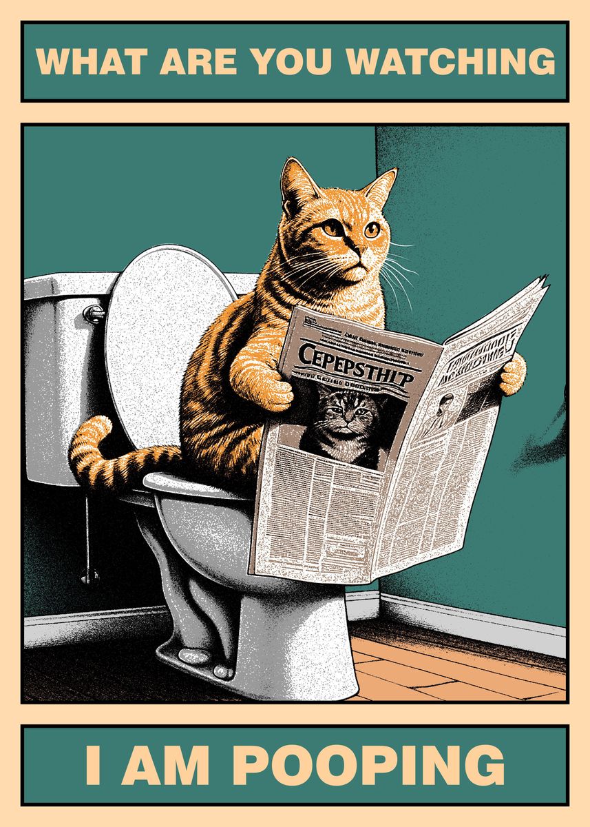 'I am pooping cat' Poster, picture, metal print, paint by Vyke | Displate