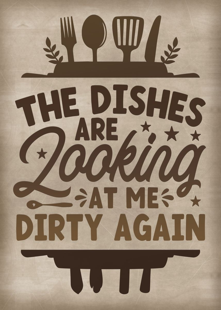 'Dirty Dishes Funny' Poster, picture, metal print, paint by XandYart ...