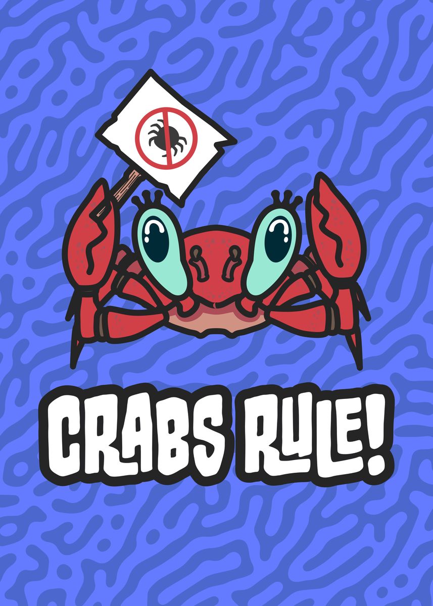 'ECHO RWF NP CRABS RULE' Poster, picture, metal print, paint by Echo ...