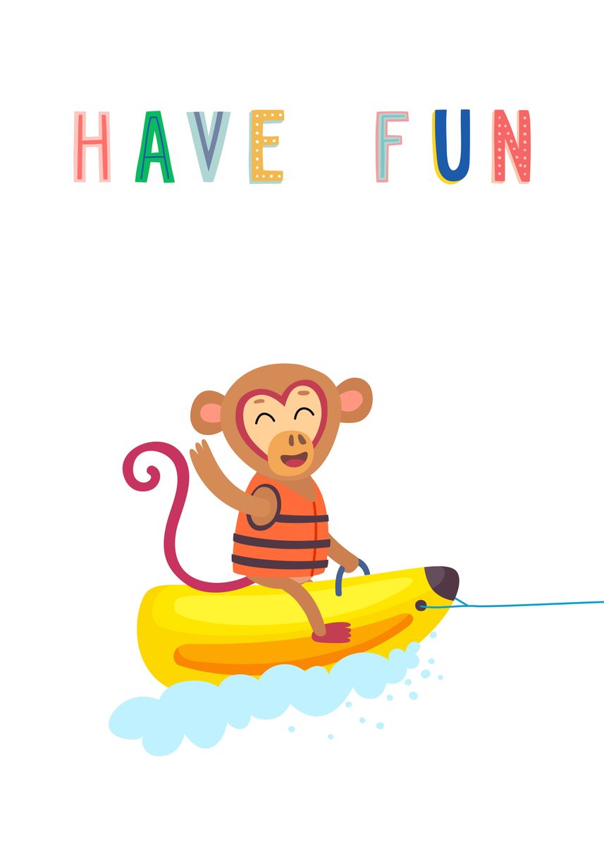 'Have Fun Monkey Funny' Poster, picture, metal print, paint by dkDesign ...