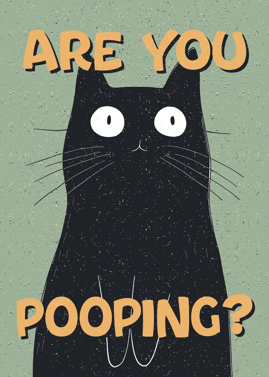 'Are You Pooping Cat Meme 1' Poster, picture, metal print, paint by ...