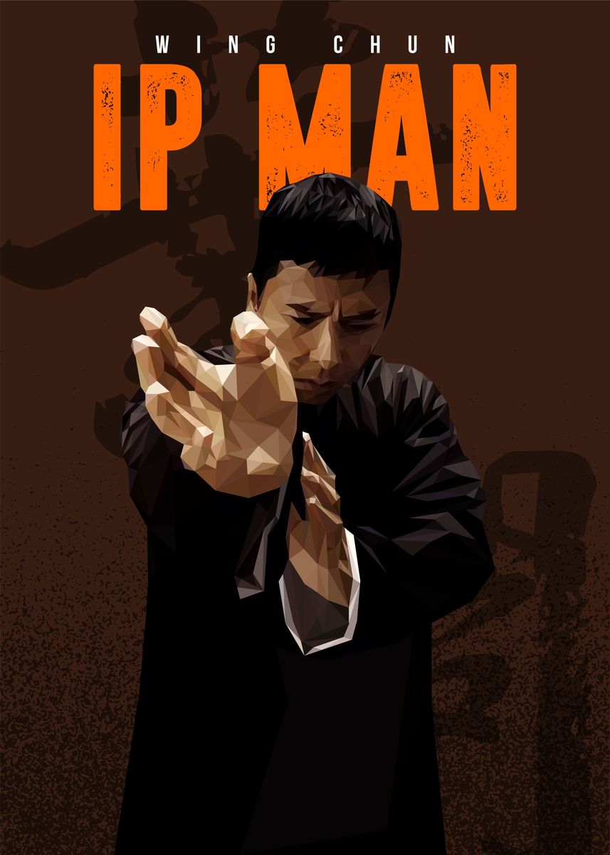 'ip man' Poster, picture, metal print, paint by Lowpoly Posters | Displate