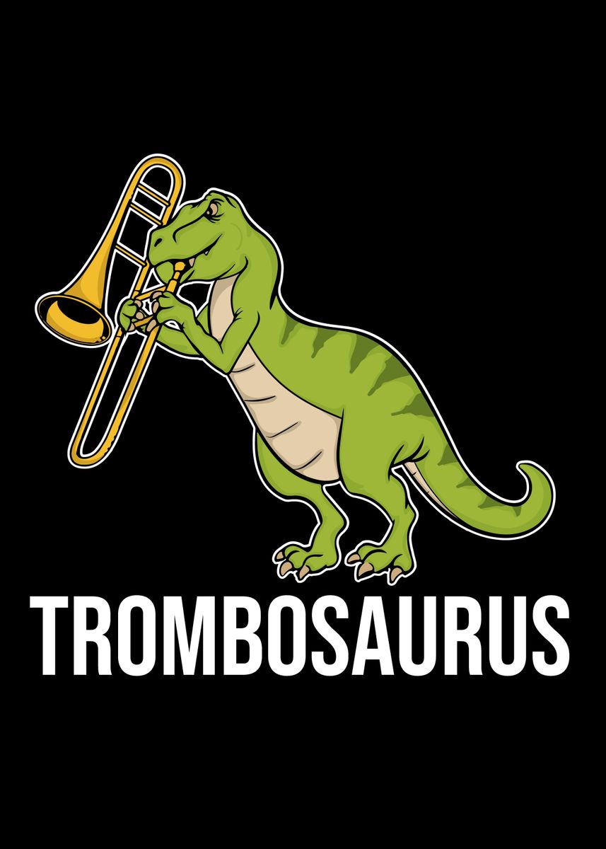 'Dinosaur Trombone Player' Poster, picture, metal print, paint by ...