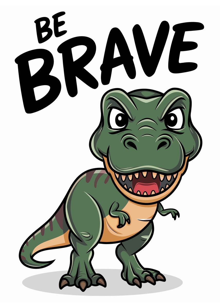 'Brave and Strong Dino' Poster, picture, metal print, paint by 21 MXM ...