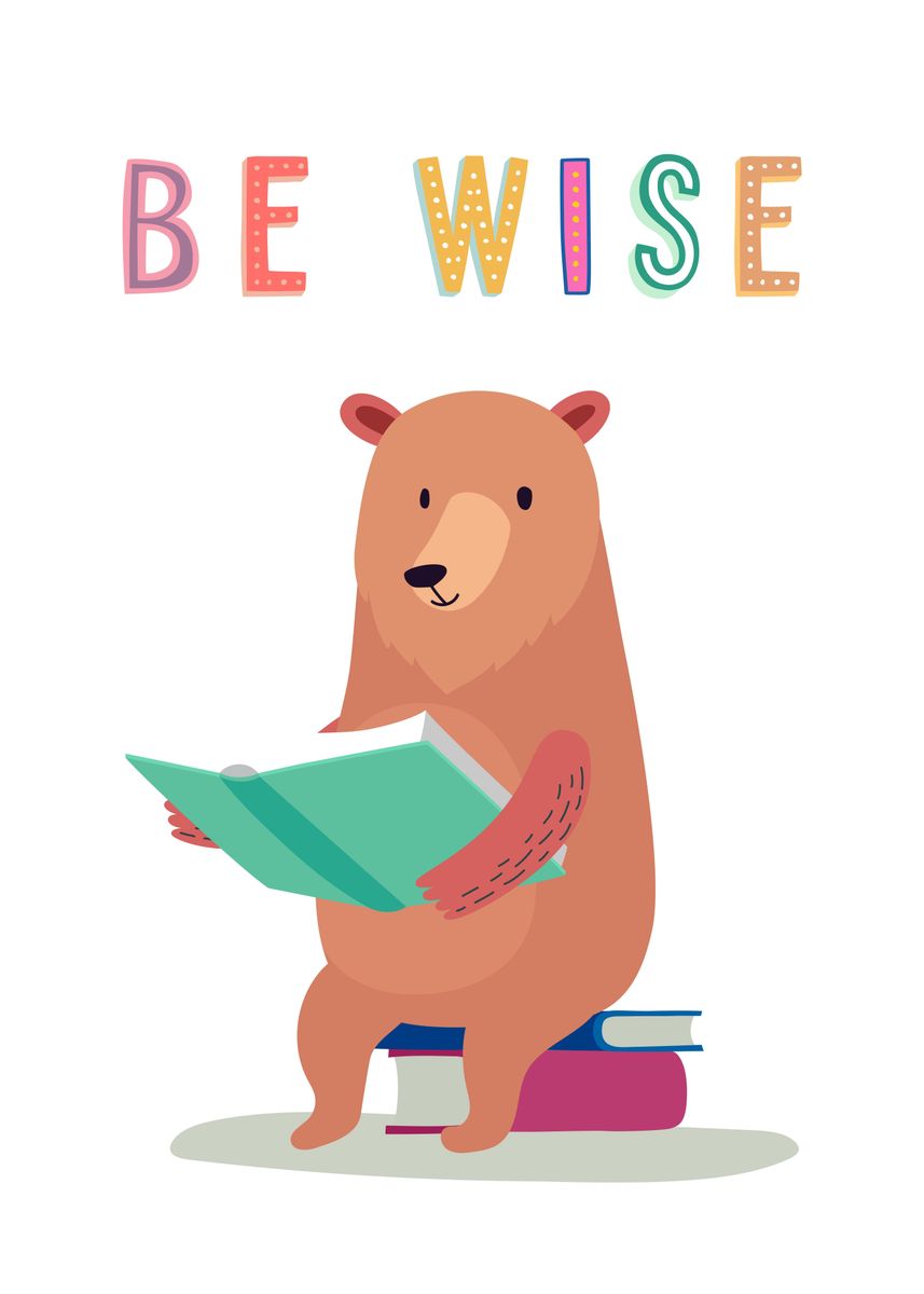 'Be Wise Bear Reading' Poster, picture, metal print, paint by dkDesign ...