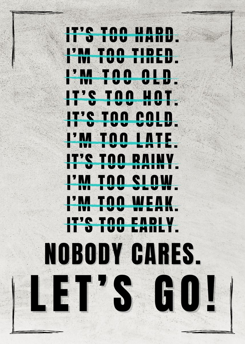 'Gym Nobody Cares Lets Go ' Poster, picture, metal print, paint by gani ...