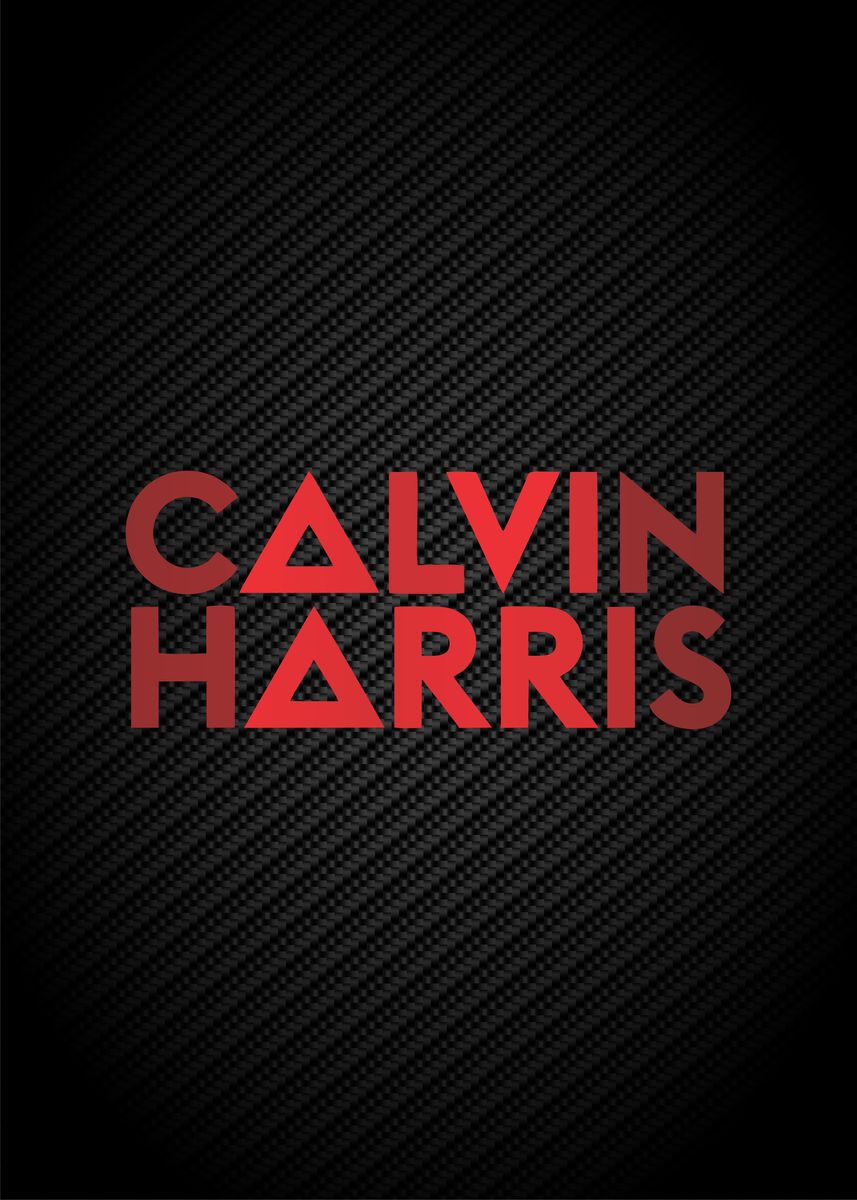 'calvin harris' Poster, picture, metal print, paint by Cool Metalic ...