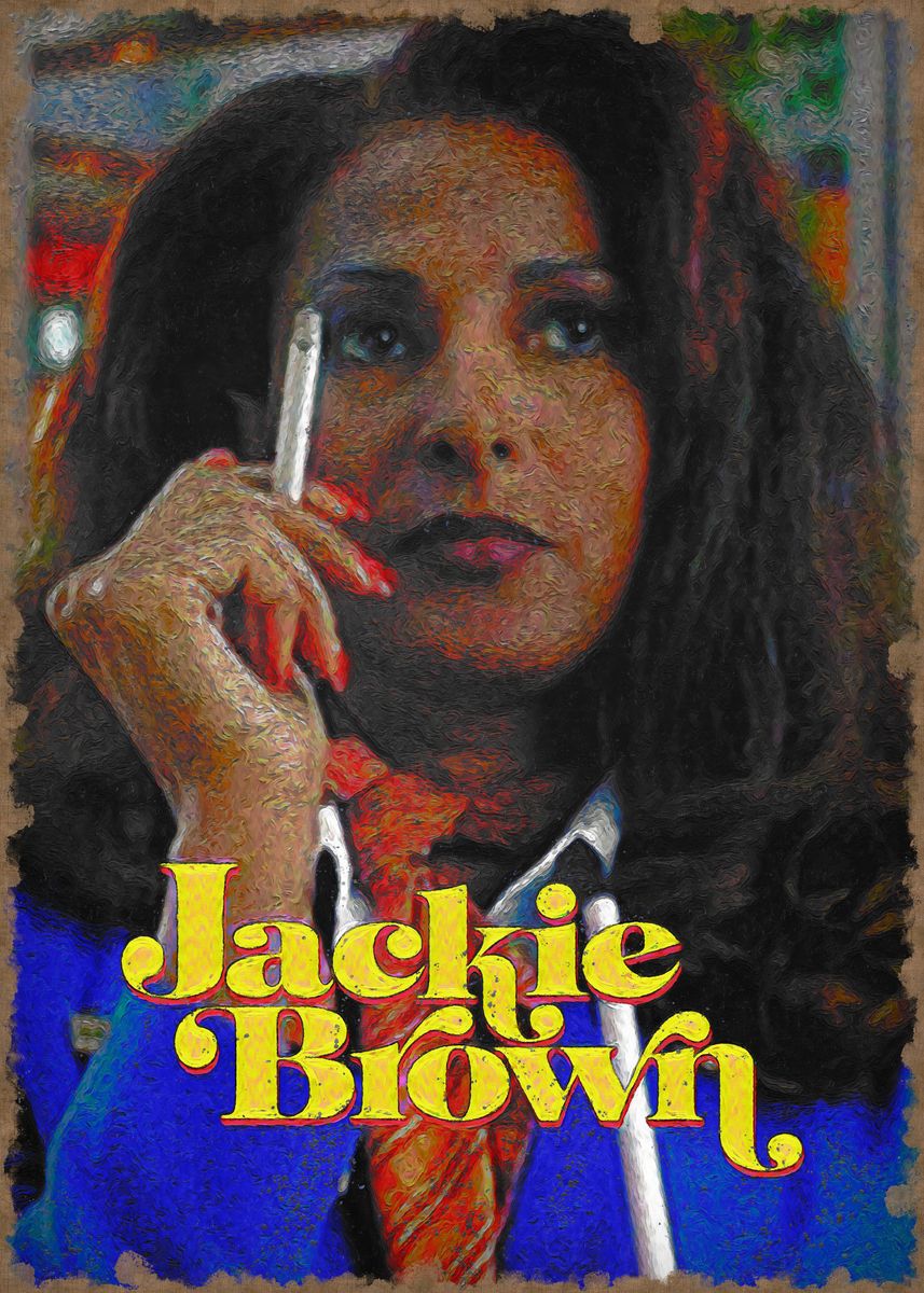 'jackie brown' Poster, picture, metal print, paint by The Artnesia ...