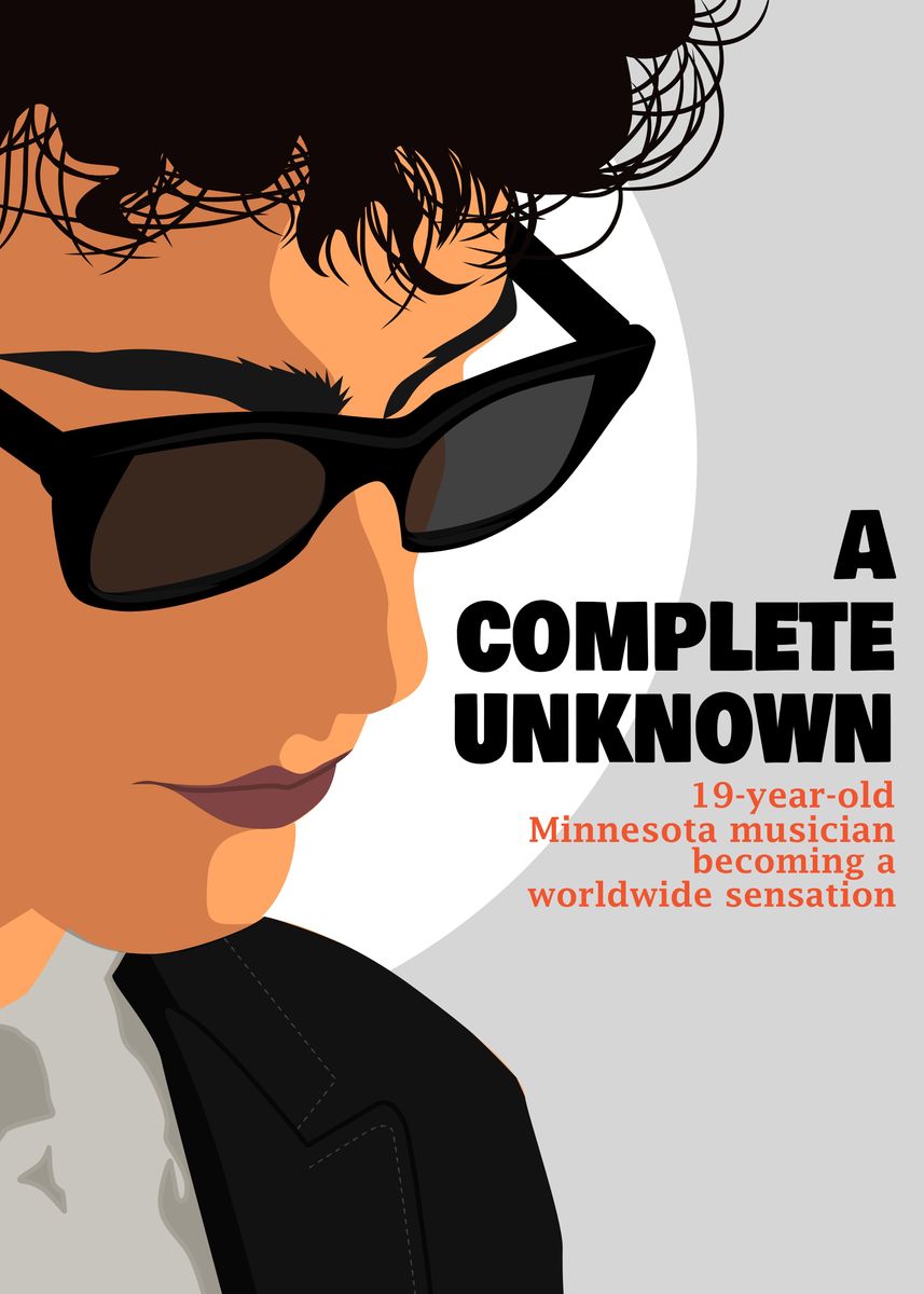 'a complete unknown' Poster, picture, metal print, paint by geeks holic ...