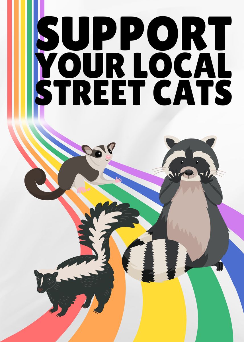 'Support Local Street Cats' Poster, picture, metal print, paint by Wyld ...
