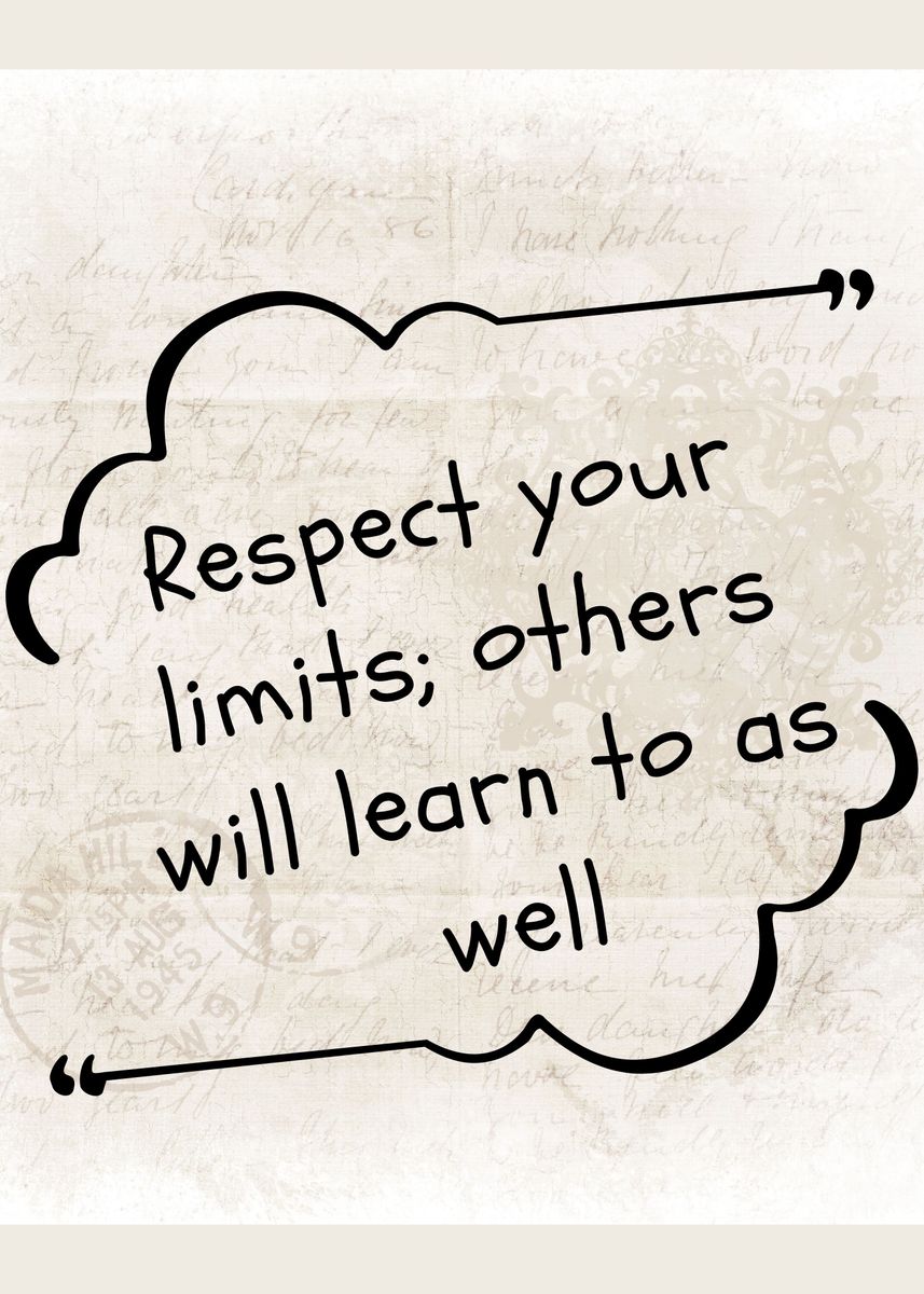 'Respect Your Limits' Poster, picture, metal print, paint by AKAI AS ...