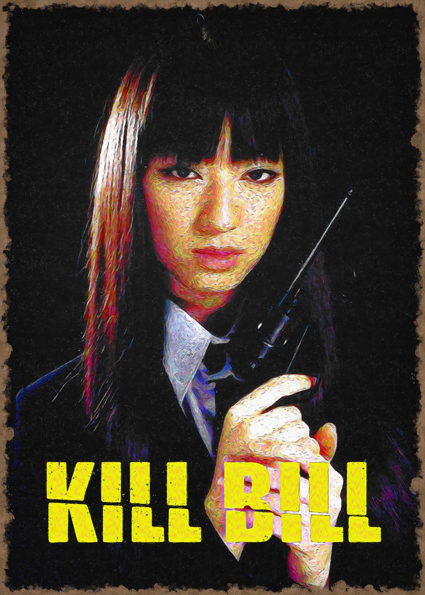 'GOGO YUBARI KILL BILL' Poster, picture, metal print, paint by The ...