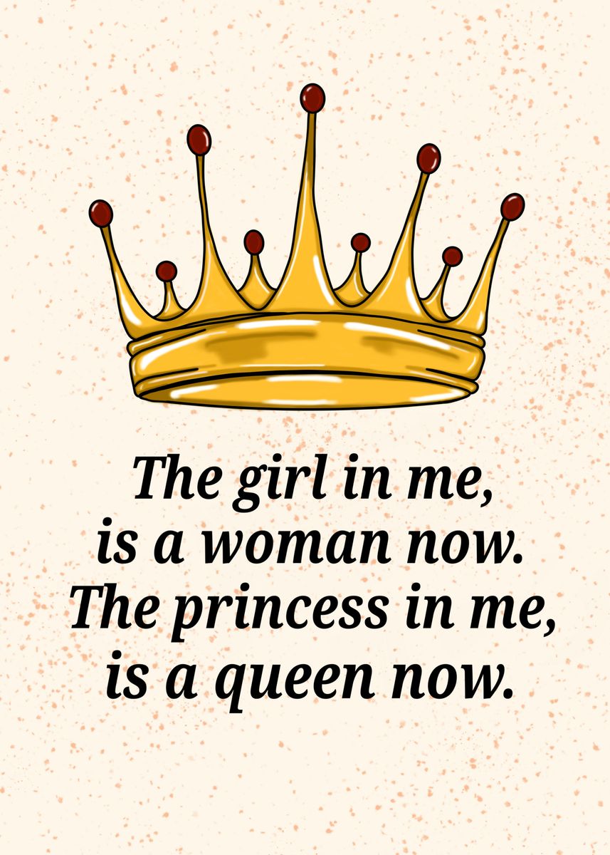 'Queen Crown Quote' Poster, picture, metal print, paint by Anam Hanif ...