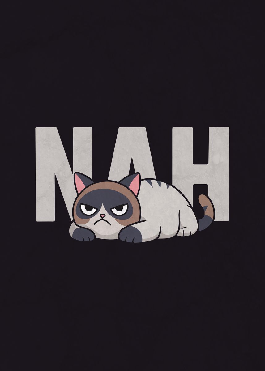 'Cat Saying Nah' Poster, picture, metal print, paint by 21 MXM | Displate