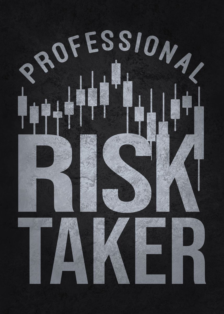 'Professional Risk Taker' Poster, picture, metal print, paint by CHAN ...