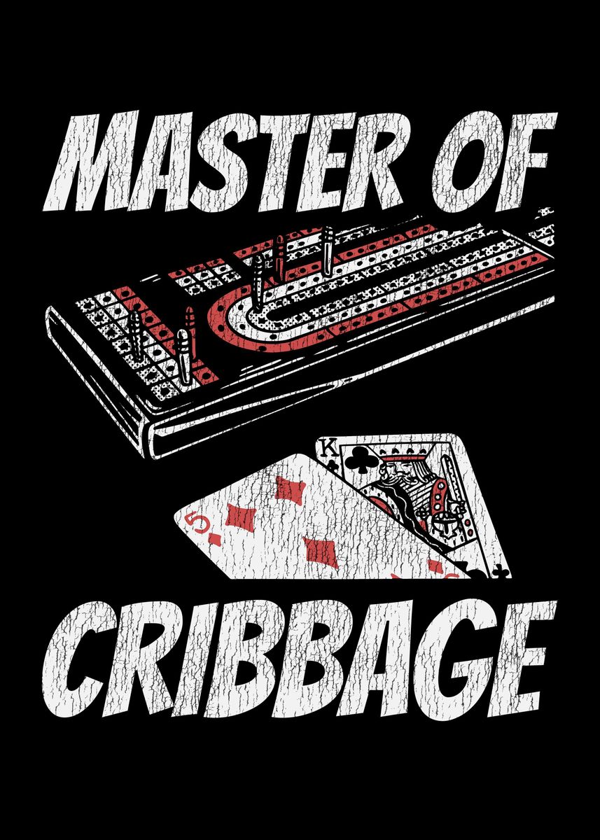 'Master Of Cribbage' Poster, picture, metal print, paint by kritich ...