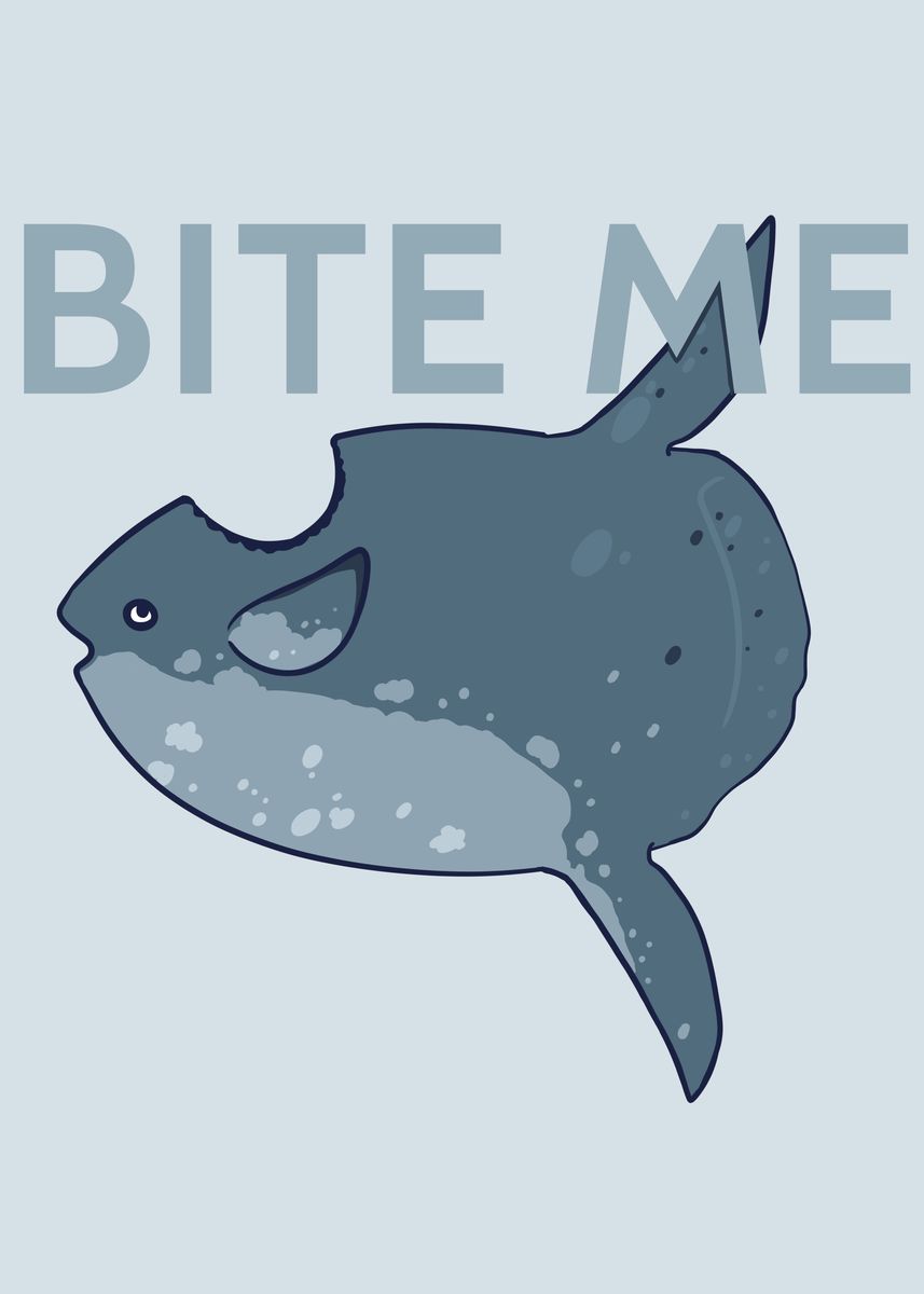 'Ocean Sunfish Bite Me' Poster, picture, metal print, paint by Rory ...