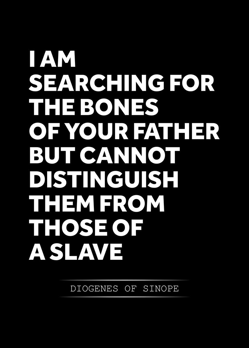 'Diogenes of Sinope quotes' Poster, picture, metal print, paint by ...