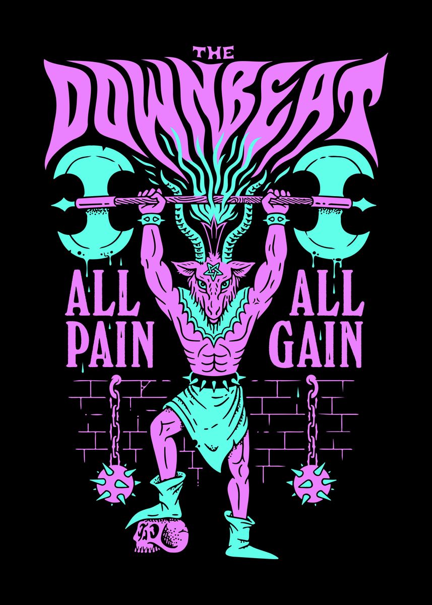 'All pain all gain' Poster, picture, metal print, paint by The Downbeat ...