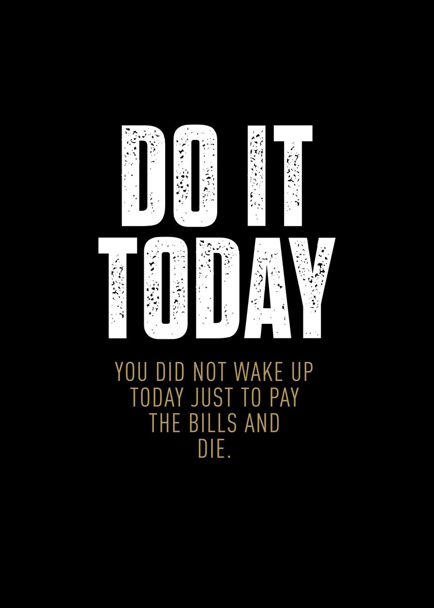 'Do It Motivation' Poster, picture, metal print, paint by Pong Lizardo ...