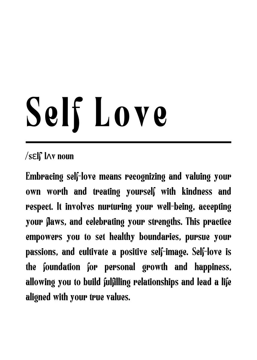 'Self Love Definition' Poster, picture, metal print, paint by slamet ...