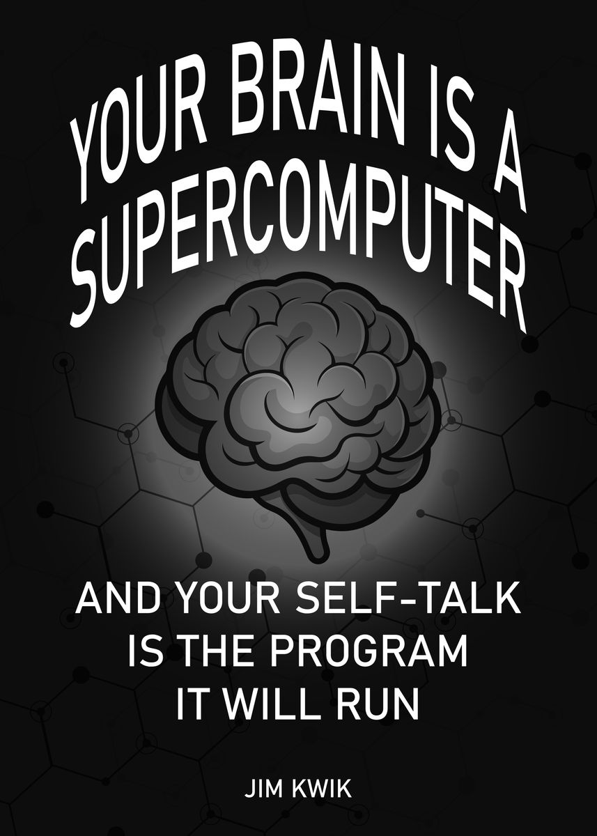 'Brain Supercomputer Quote' Poster, picture, metal print, paint by 18 ...