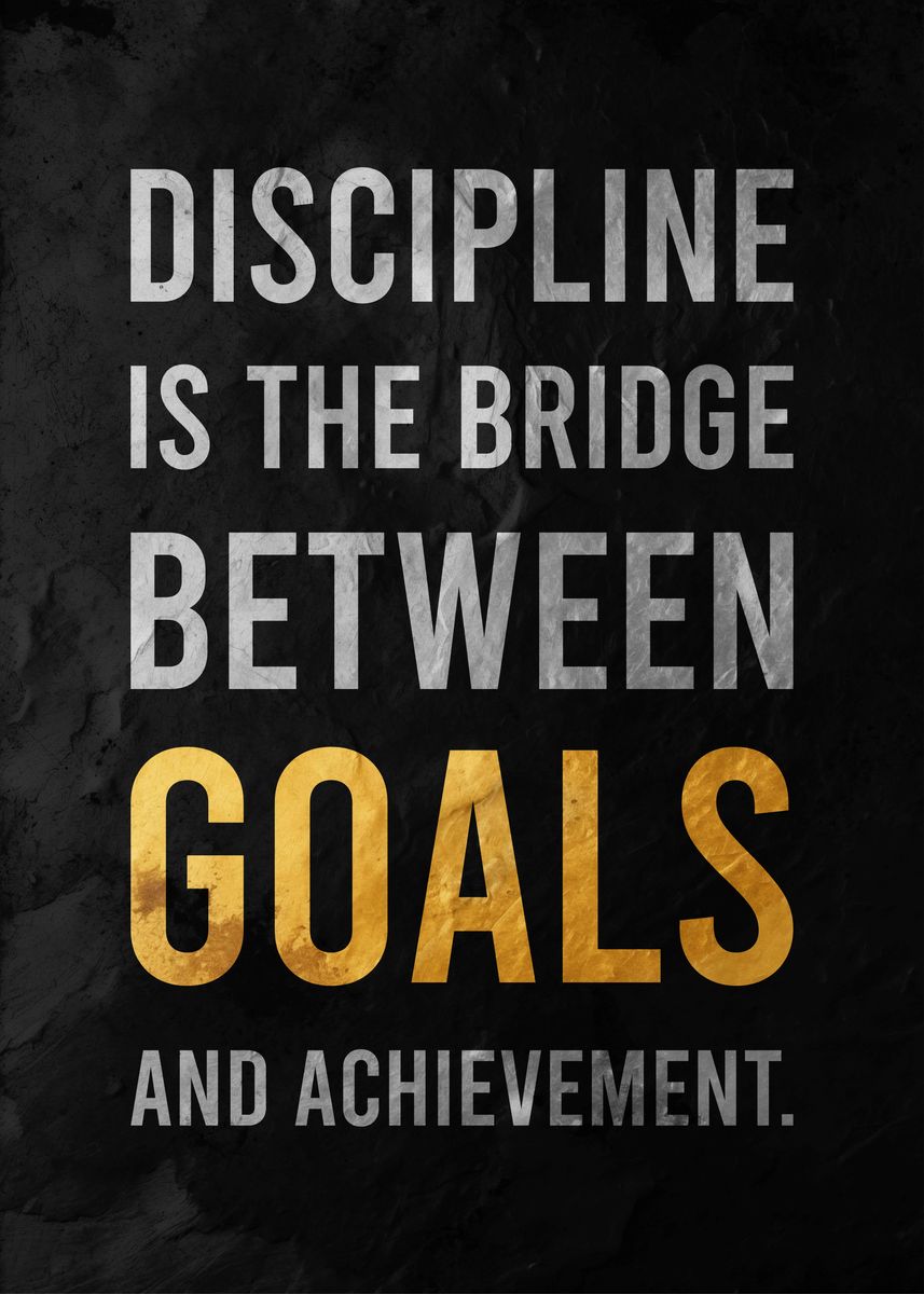 'Discipline Bridge to Goals' Poster, picture, metal print, paint by ...