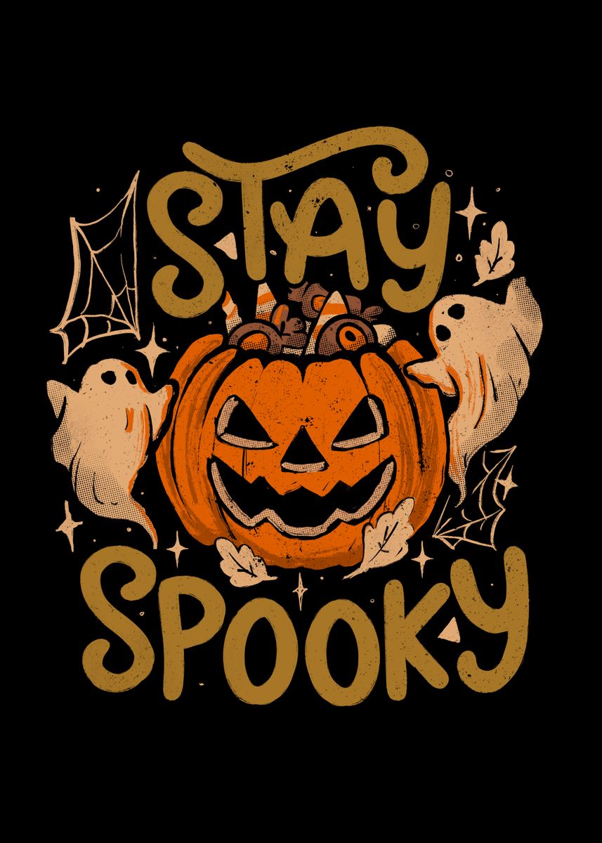 'Stay Spooky' Poster, picture, metal print, paint by Eduardo Ely | Displate
