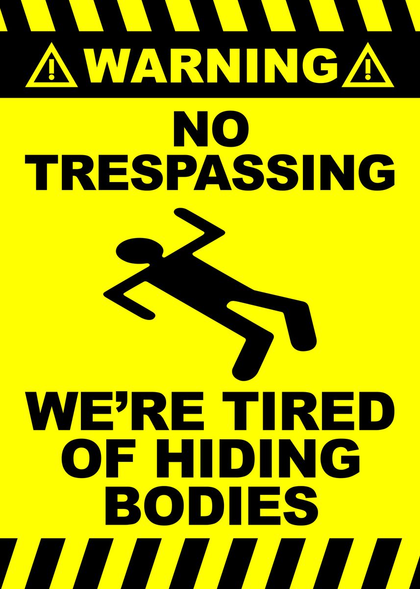 'Funny Warning Sign Black And Yellow No Trespassing' Poster, picture ...