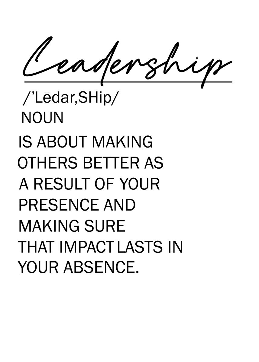 'Leadership Quote' Poster, picture, metal print, paint by Nizar Brahem ...