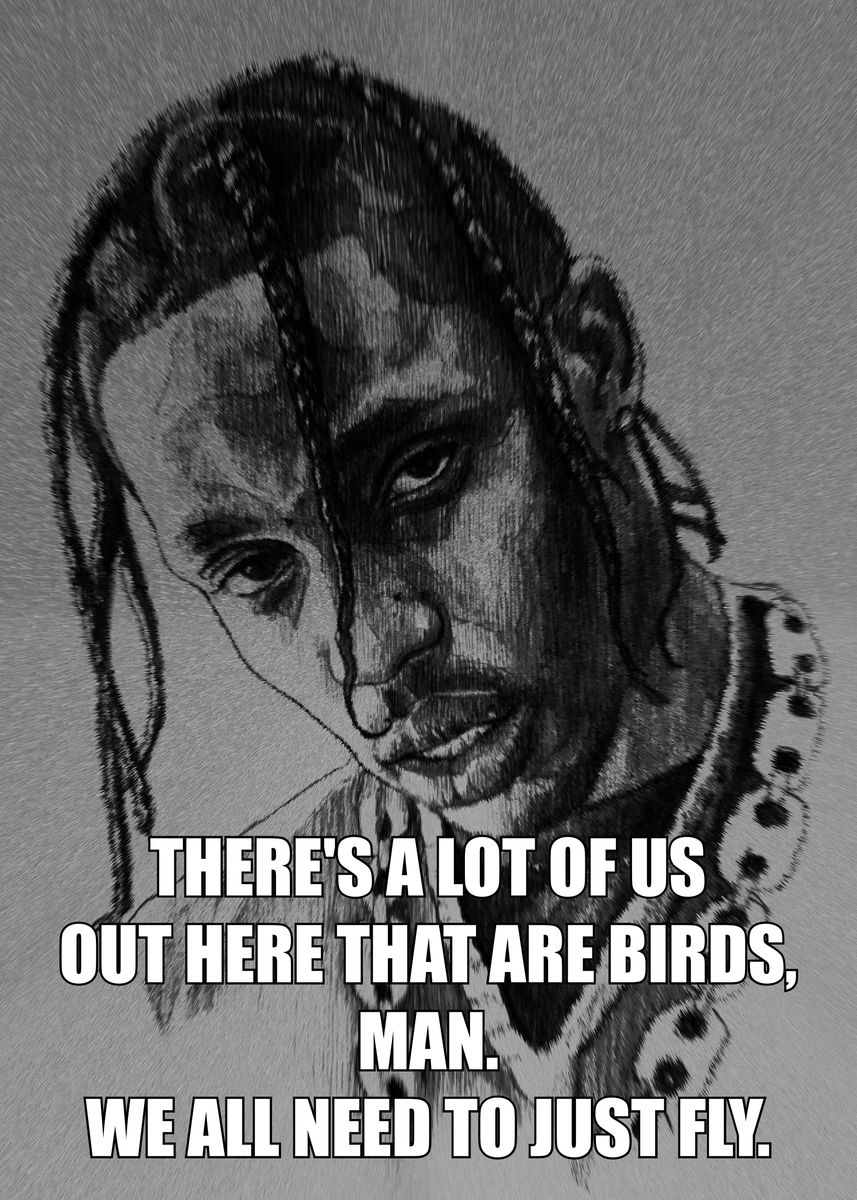'Travis Scott Quote Art' Poster, picture, metal print, paint by jacki ...