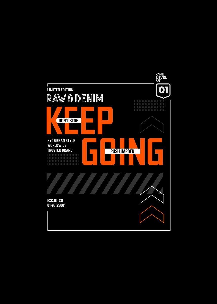 'Keep Going Graphic Design' Poster, picture, metal print, paint by ash ...