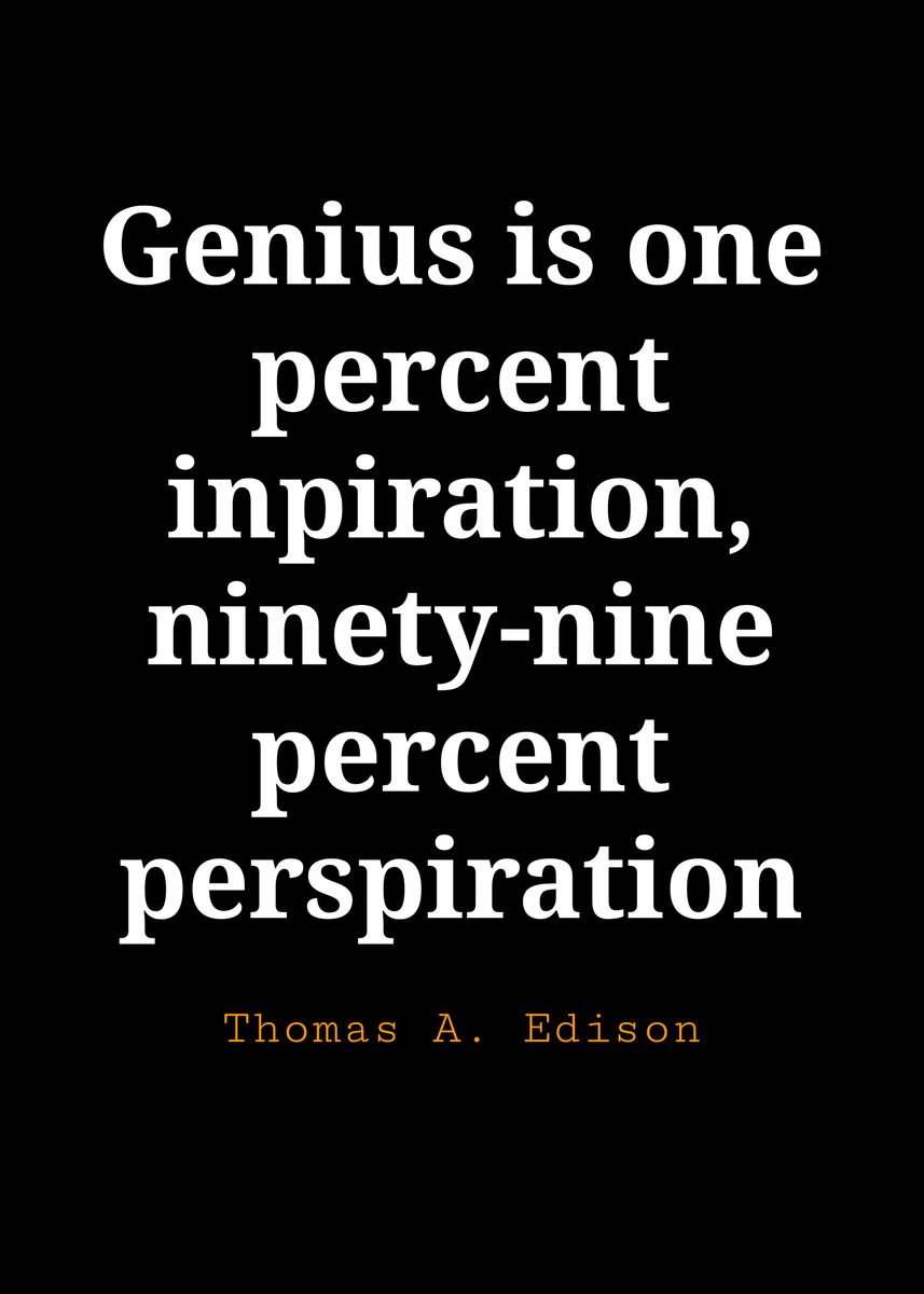 'Thomas A Edison Quote' Poster, picture, metal print, paint by Abi ...
