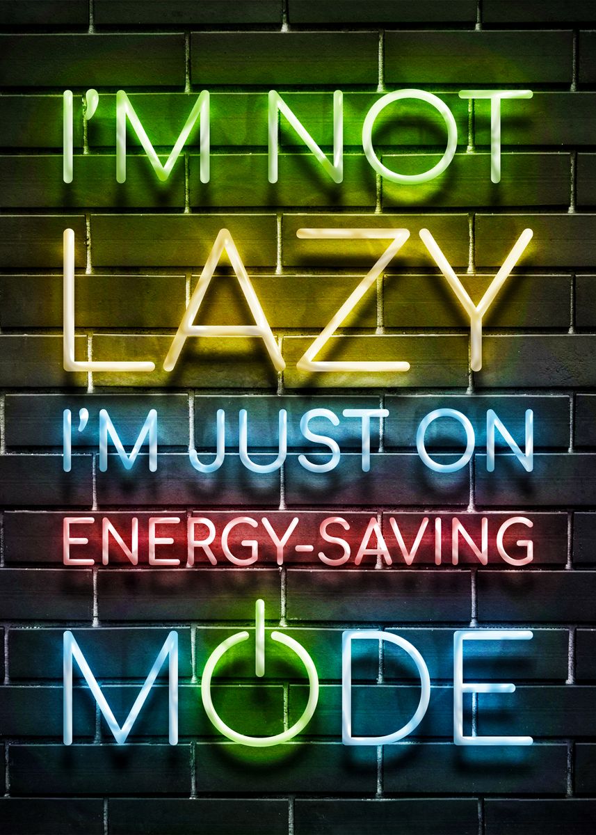 'Energy-Saving Mode Neon Sign' Poster, picture, metal print, paint by ...
