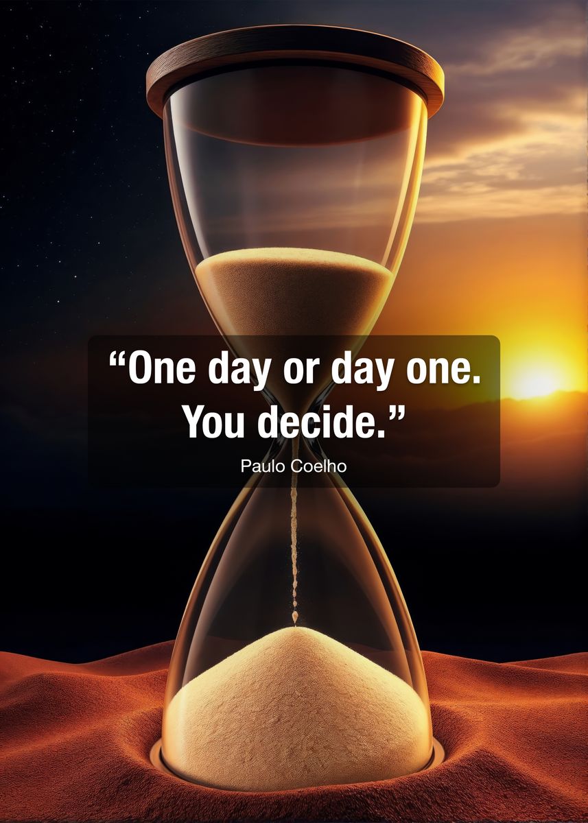 'One day or day one.' Poster, picture, metal print, paint by murtzart ...
