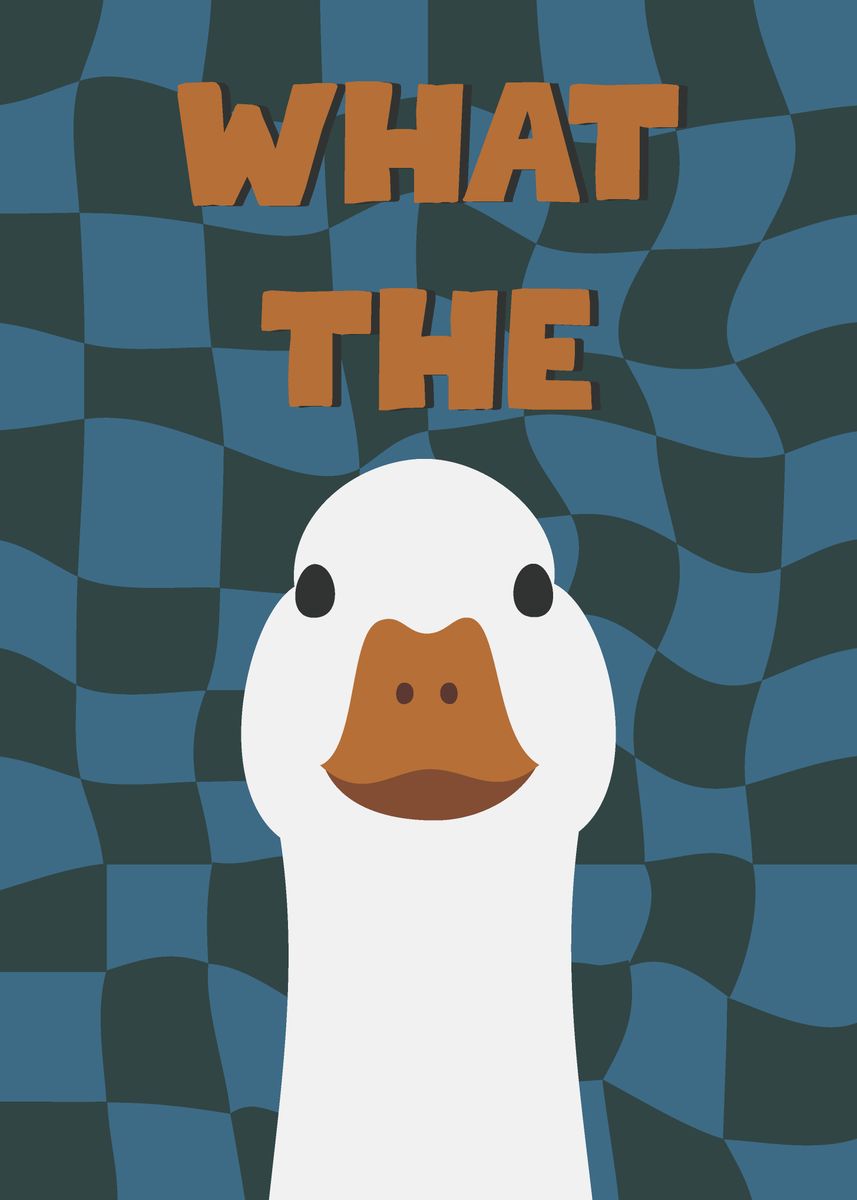 'Funny What the Duck Meme' Poster, picture, metal print, paint by Lana ...