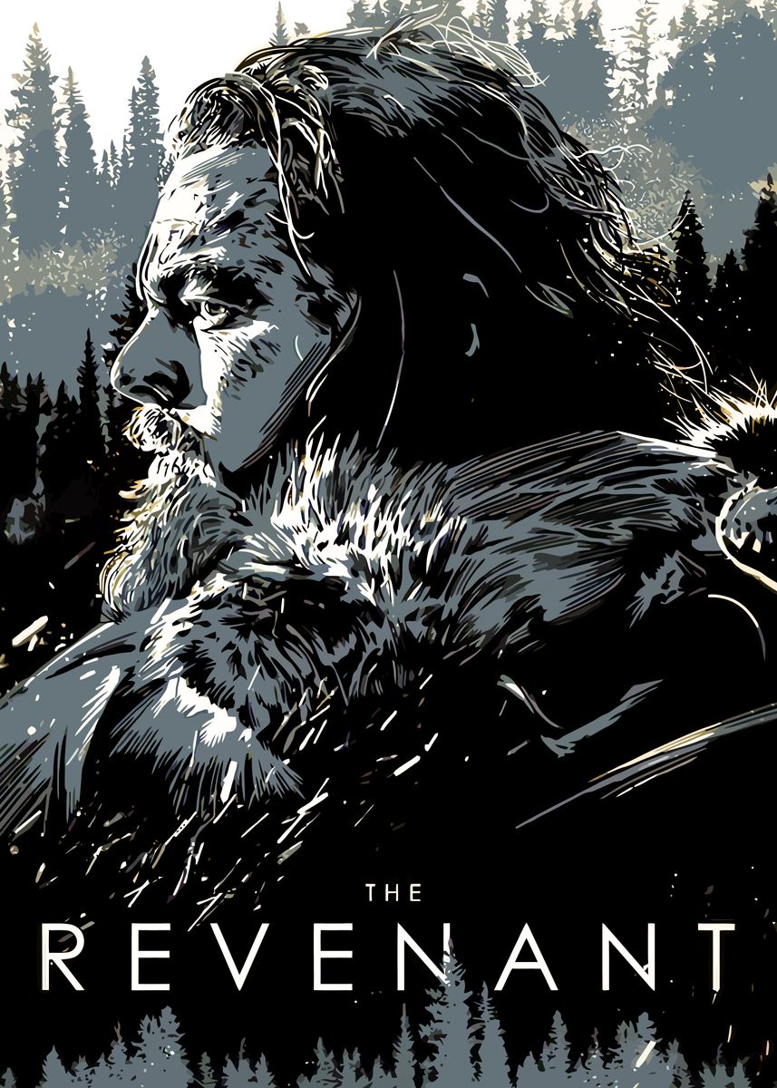 'The Revenant Movie Poster' Poster, picture, metal print, paint by Ace ...