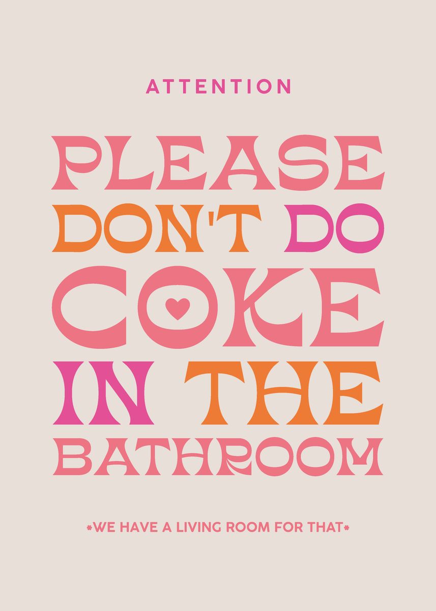 'Drug Humor for Bathroom' Poster, picture, metal print, paint by Lana ...