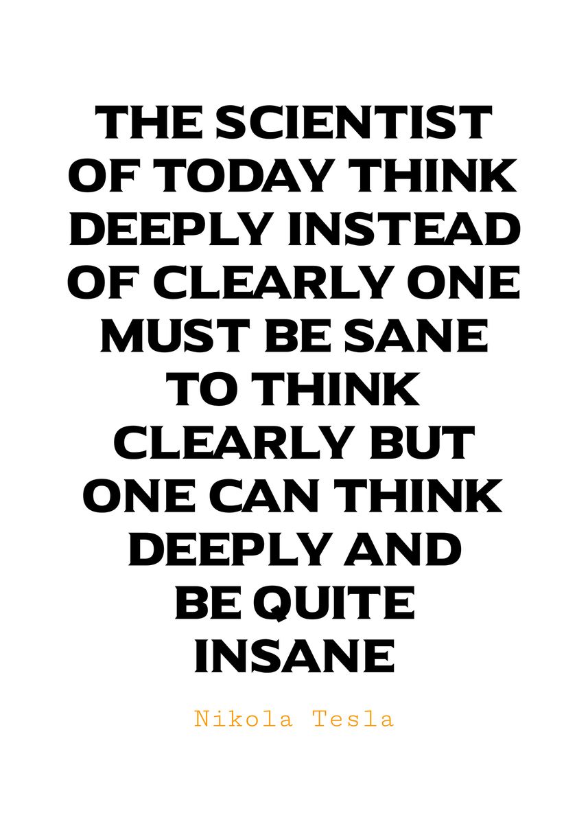 'Nikola Tesla quote' Poster, picture, metal print, paint by Abimanyuu ...