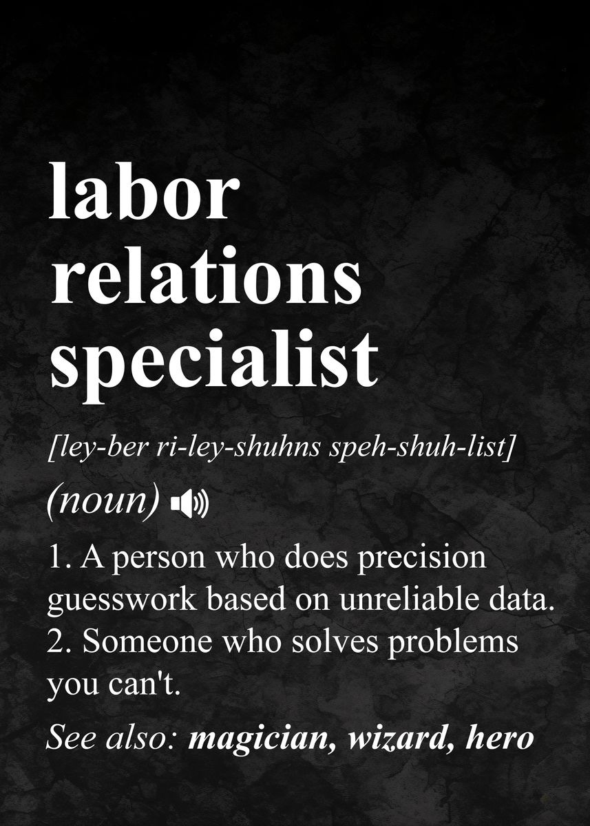 'Labor Relations Specialist Definition' Poster, picture, metal print ...