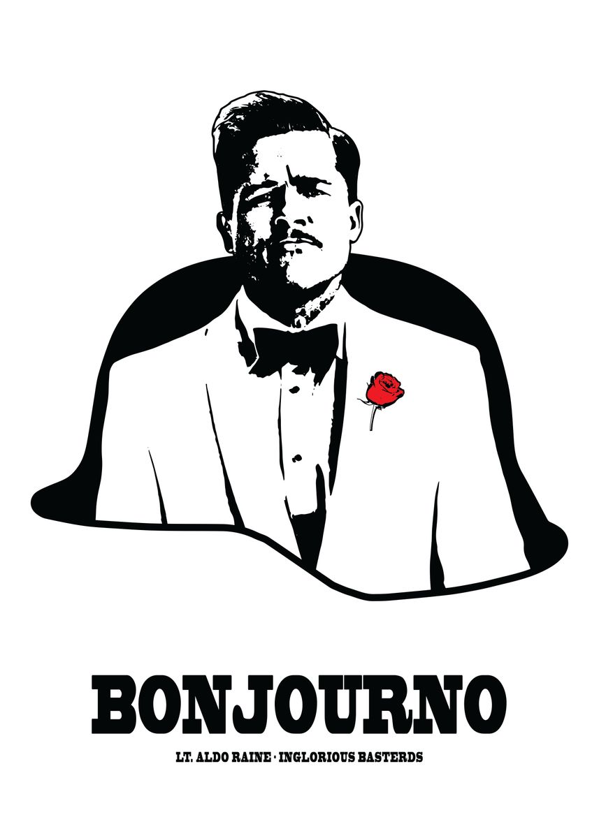 'Bonjourno Aldo Raine - Inglourious Basterds' Poster, picture, metal ...