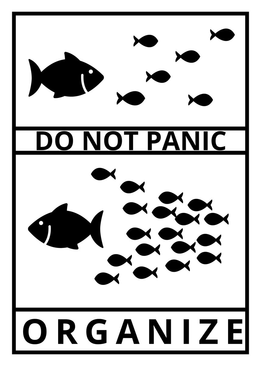 'Do Not Panic, Organize' Poster, picture, metal print, paint by EDSON ...