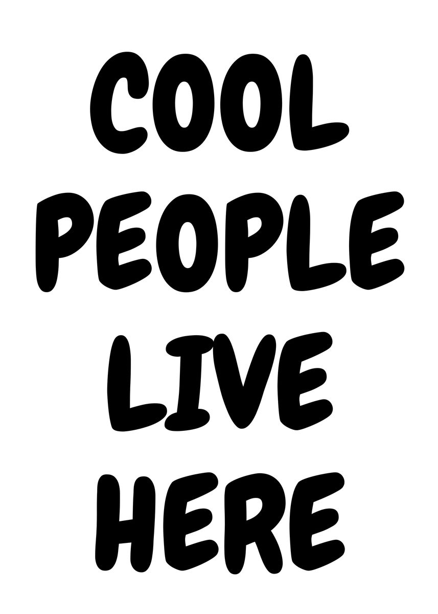 'Cool People Live Here' Poster, picture, metal print, paint by InkAura ...