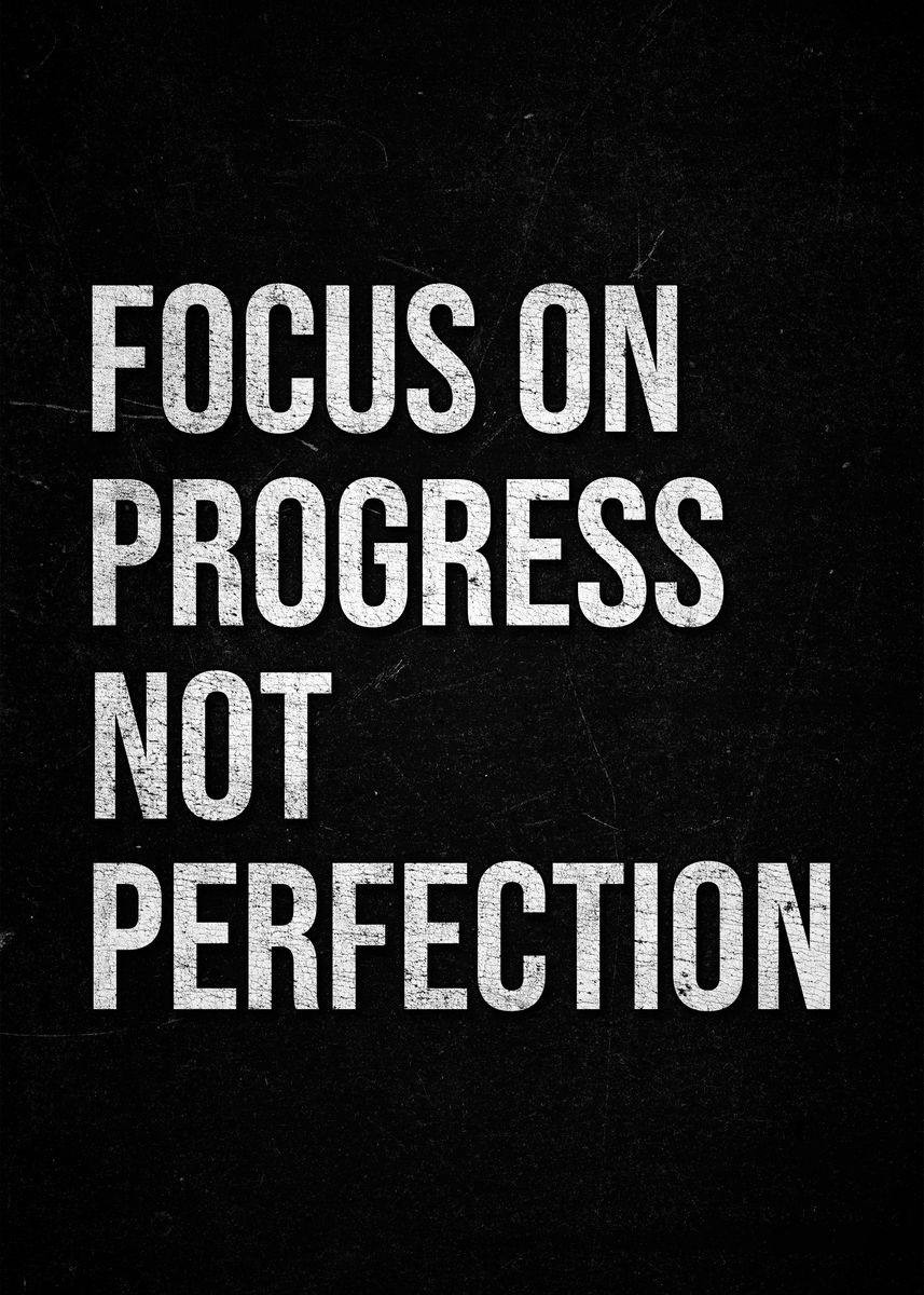 'Focus on Progress not Perfection' Poster, picture, metal print, paint ...