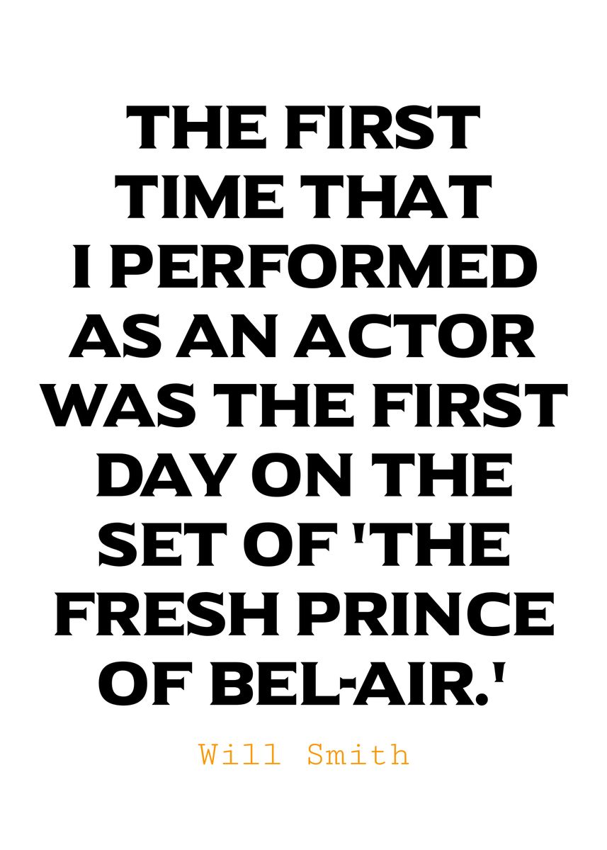 'Will Smith Quote - Fresh Prince' Poster, picture, metal print, paint ...